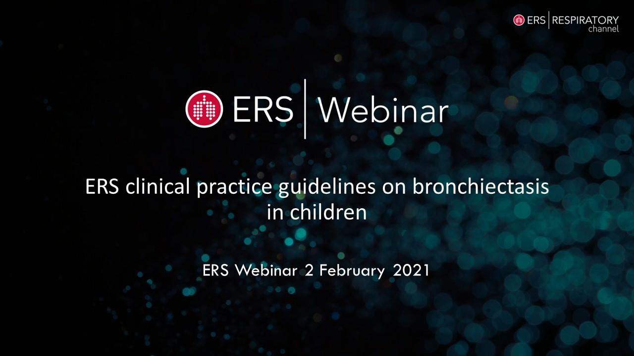 ERS clinical practice guidelines on bronchiectasis in children - ERS ...